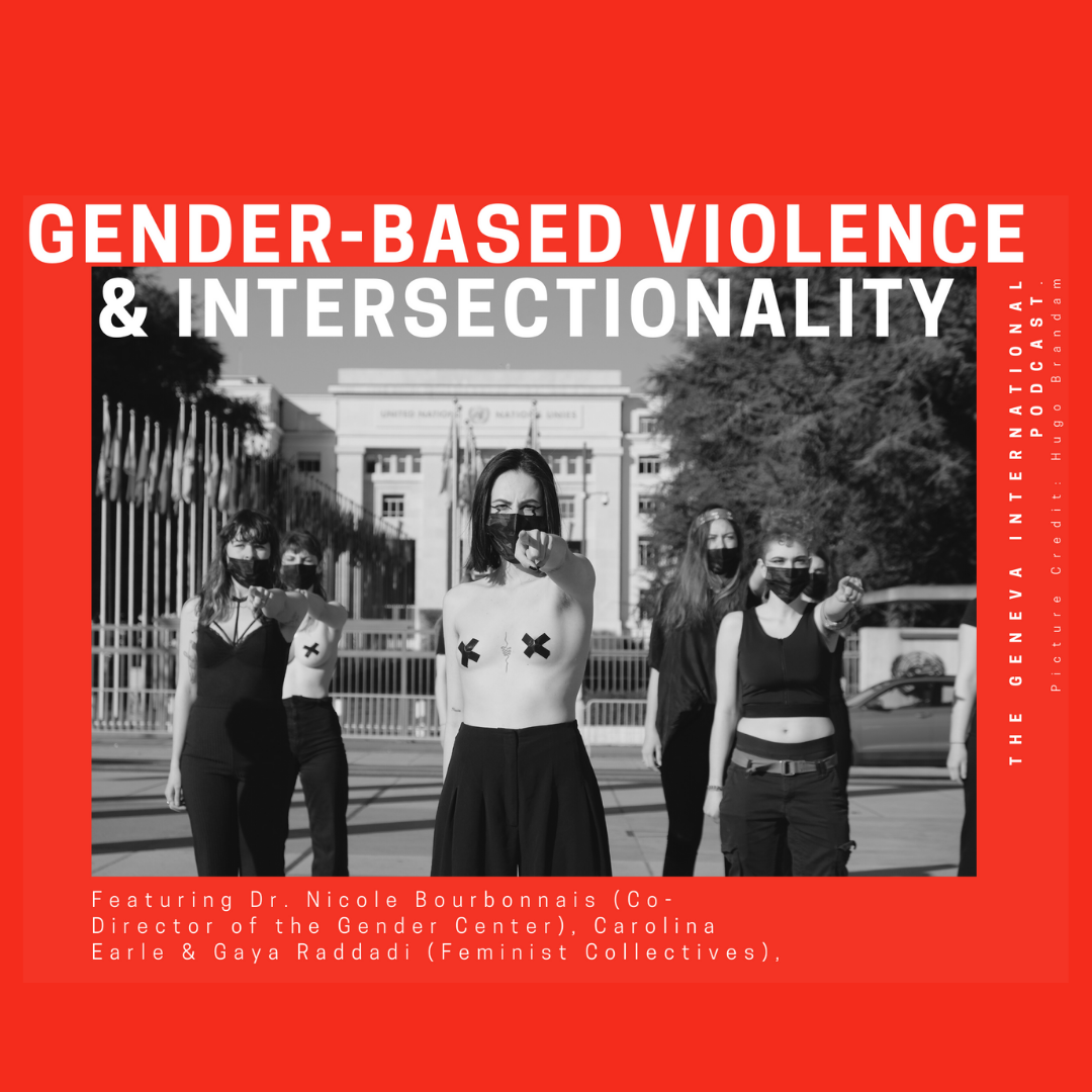 [Podcast] Gender-based violence and intersectionality – Geneva Graduate ...